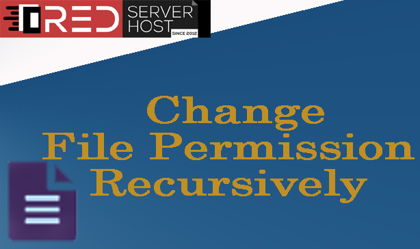 How To Change File Permissions Recursively Red Server Host
